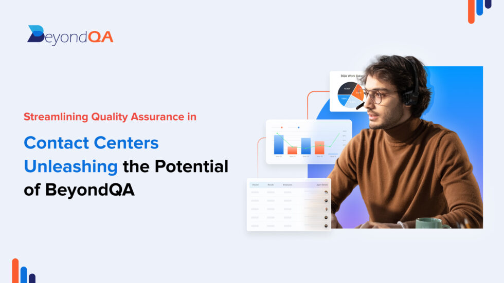 Incorporating QA in Call Centers with BeyondQA